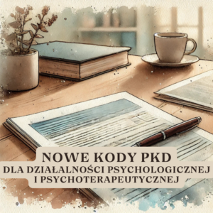 Nowe kody PKD dla działalności psychologa i psychoterapeuty – Prawo dla ...
